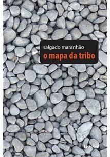 O MAPA DA TRIBO E O ETHOS DISCURSIVO DE SALGADO MARANHÃO - Sacada Literária